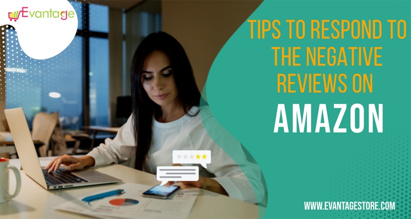 Tips to respond to the negative reviews on Amazon Tips to respond to the negative reviews on Amazon